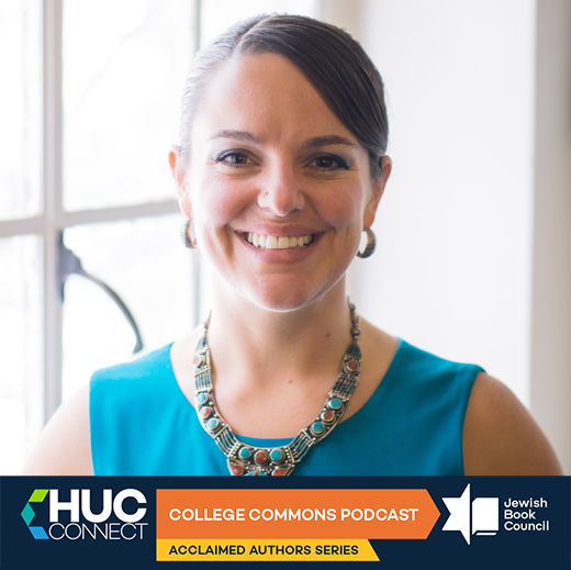 Sarah Imhoff: The Unexpected Zionist - HUC-JIR College Commons